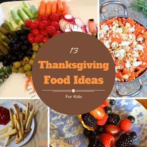 13 Nutritious Thanksgiving Food Ideas For Kids Jill Castle 13 Nutritious Thanksgiving Food Ideas For Kids Jill Castle