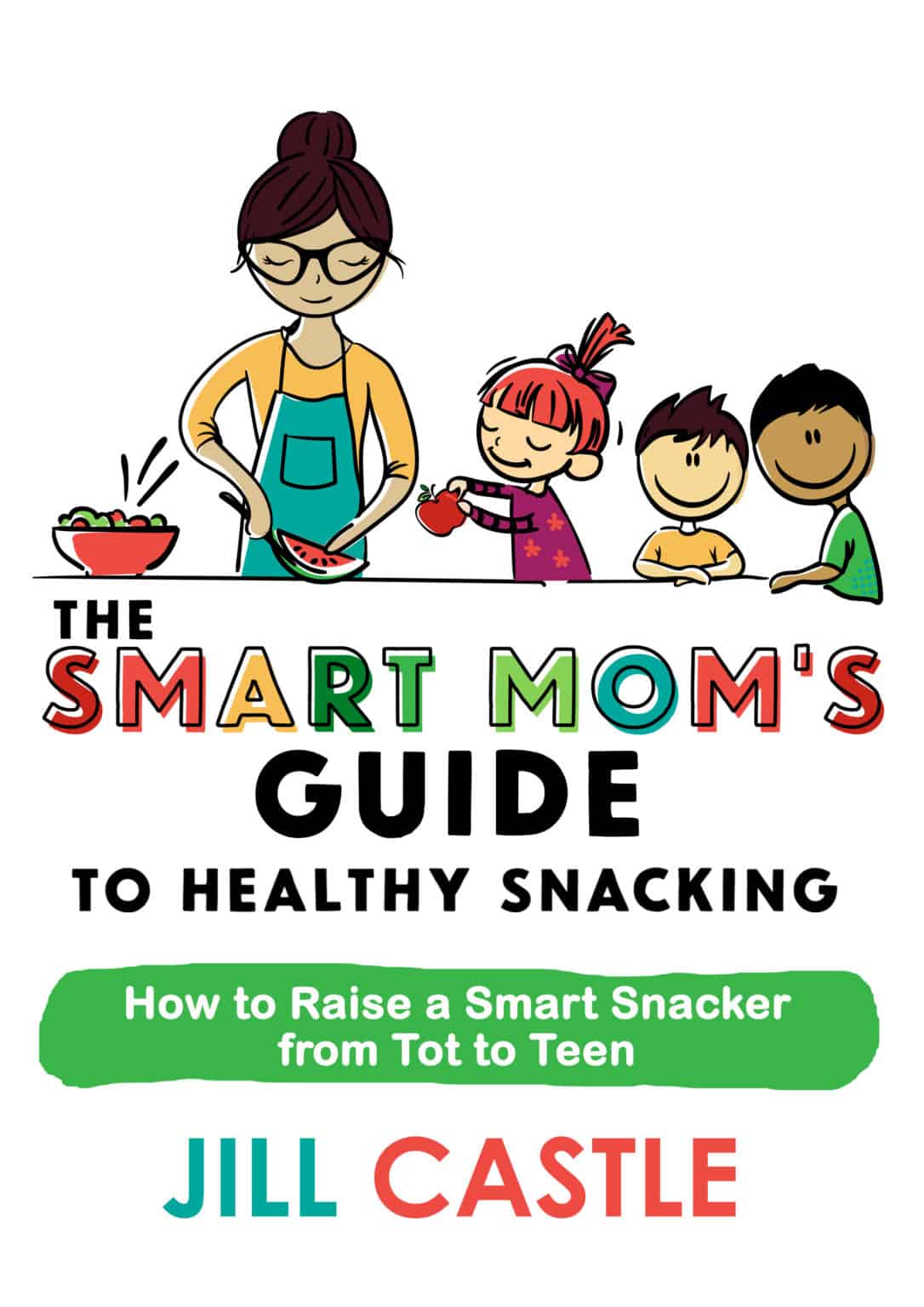 Jill Castle MS, RDN | Nutrition Author | Pediatric Dietitian Nutritionist